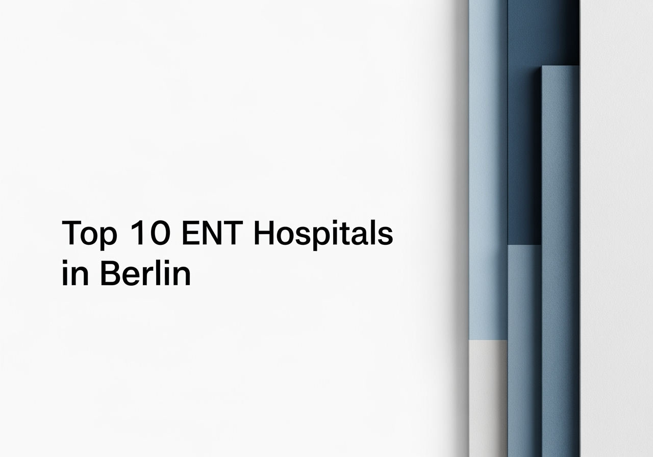Top 10 ENT Hospitals in Berlin | HealthTrip