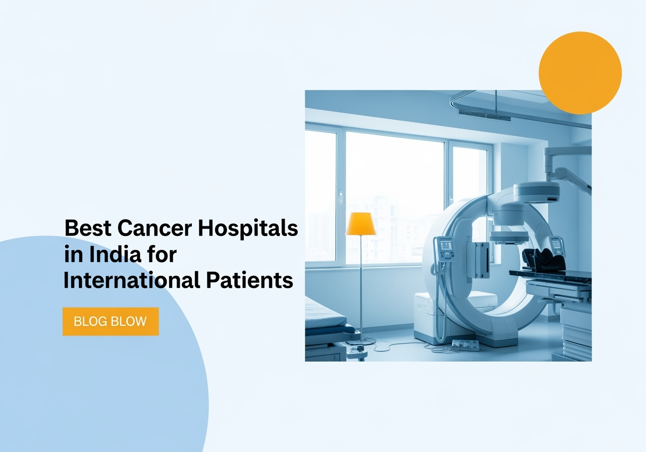 Best Cancer Hospitals in India for International Patients | HealthTrip